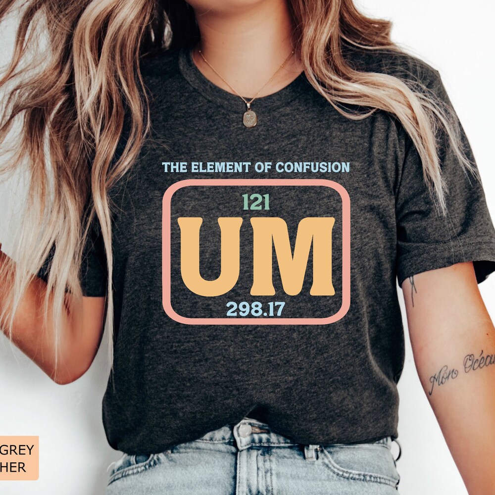 Vintage Funny Periodic Table Um The Element Of Confusion Gift For ...
