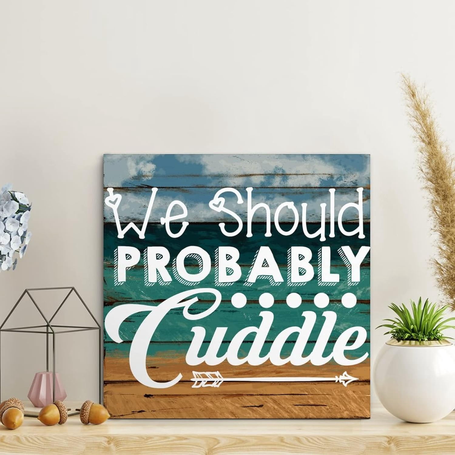 Vintage Funny Wooden Pallet Sign We Should Probably Cuddle Wall Sign ...