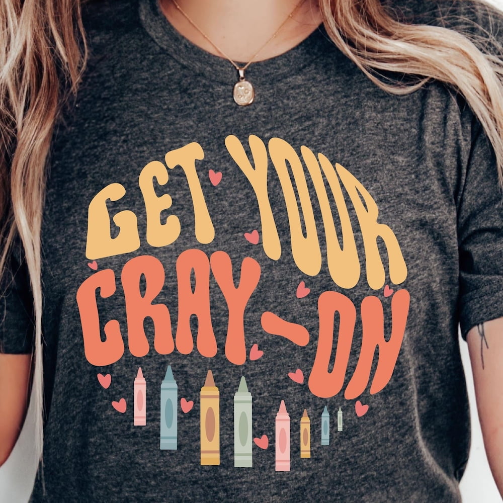 Vintage Get Your Cray-On Kindergarten Teacher Cute Preschool Teacher Elementary Teacher ...