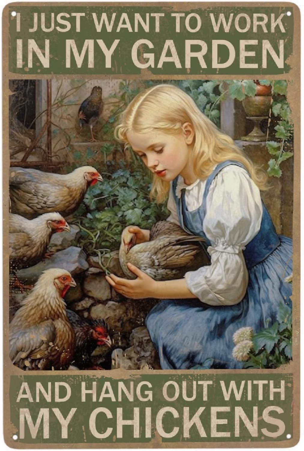 Vintage Girl Chicken Metal Tin Sign Farm Chicken Sign I Just Want To ...