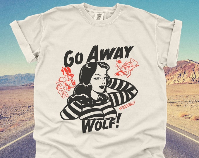 Vintage Go Away Wolf Pin Up T-Shirt | Retro 1940s 1950s Style Graphic ...
