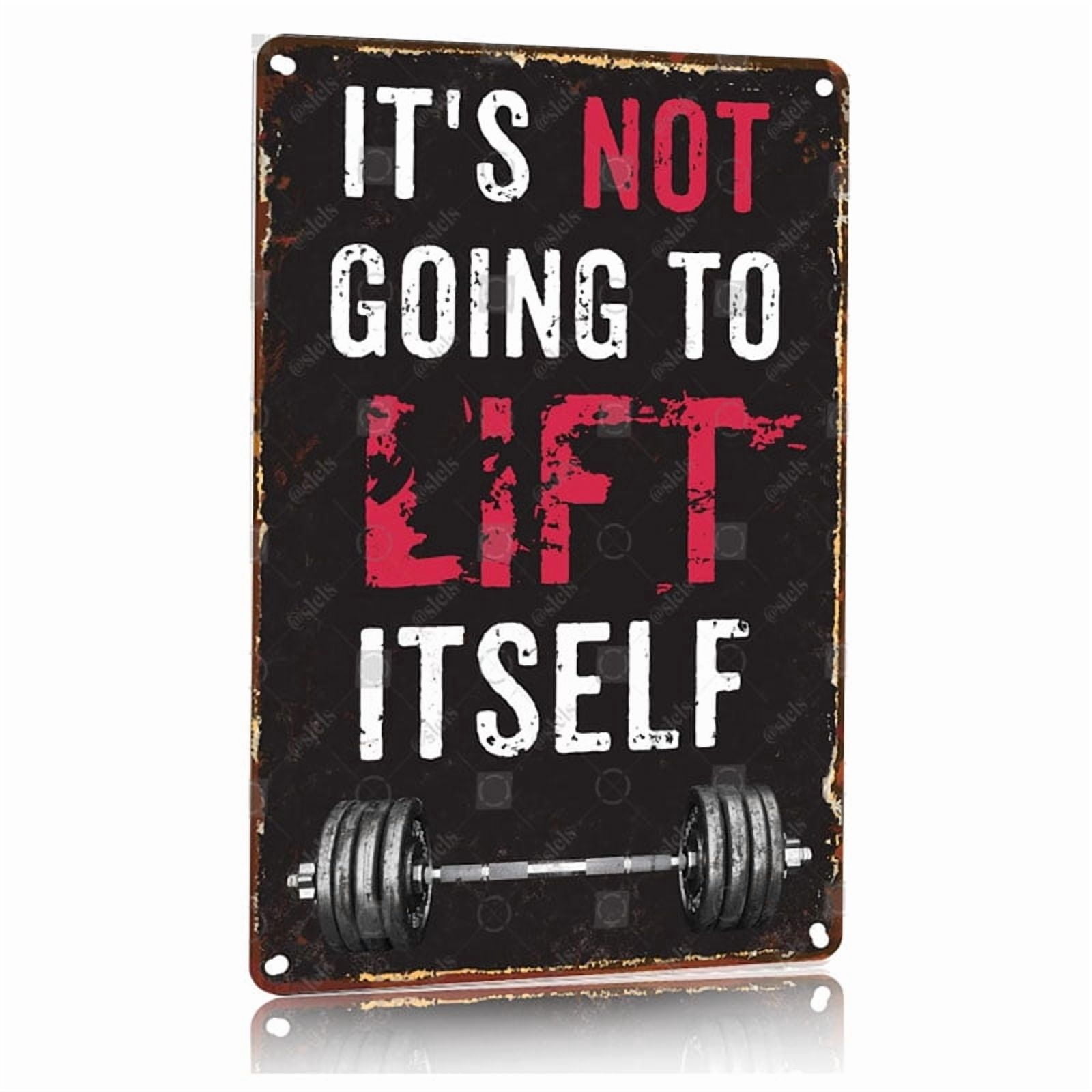 Vintage Gym Metal Sign Motivational Weight lifting Poster Its Not Going ...