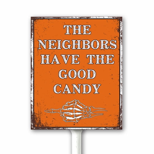 Vintage Halloween Yard Sign The Neighbors Have The Good Candy Skeleton ...