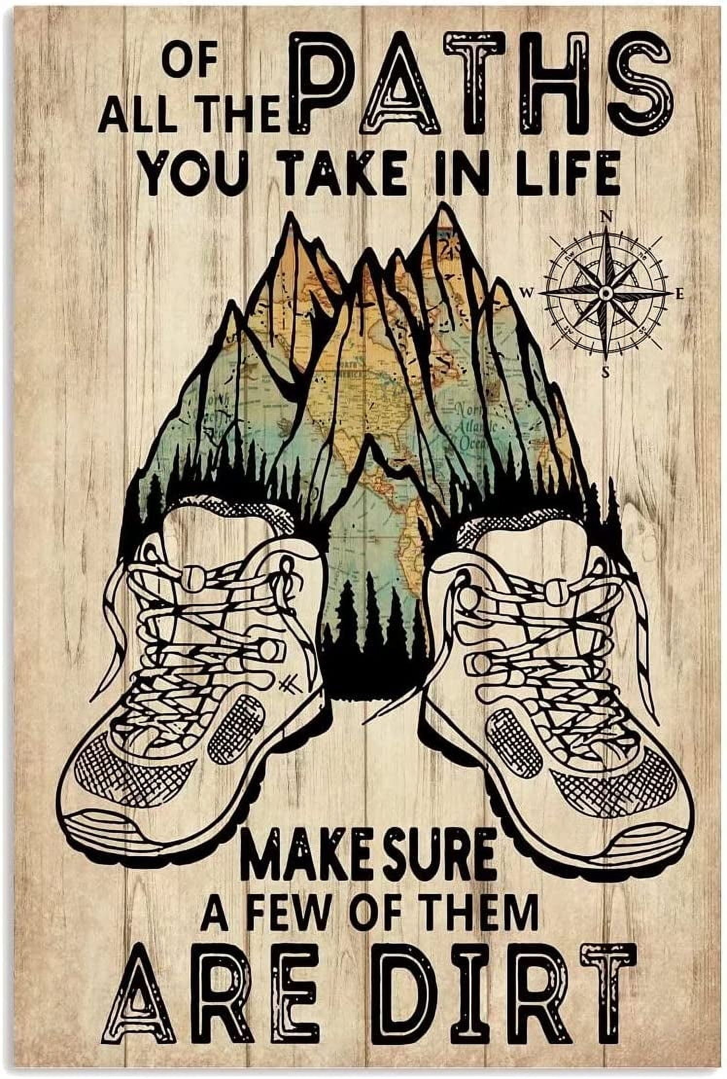 Vintage Hiking Boots Tin Sign All Of The Paths You Take In Life Make ...