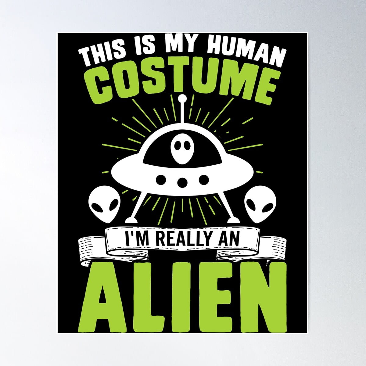 Vintage This Is My Human Costume Im Really An Alien, Funny Aliens ...