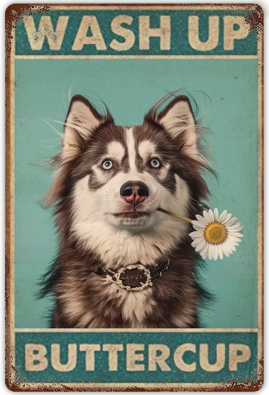 Vintage Husky Tin Sign Funny Bathroom Signs Wash Up Buttercup Metal ...