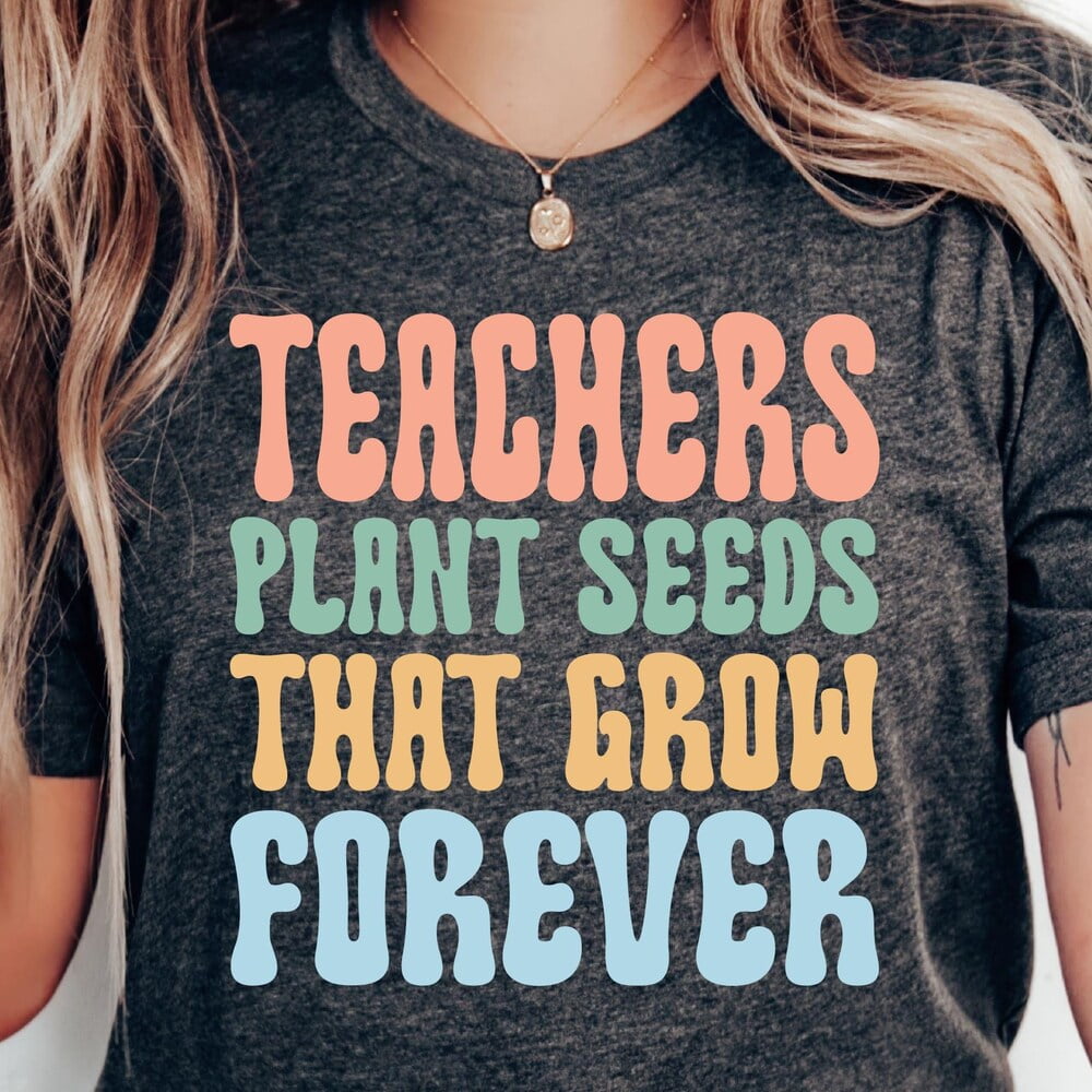 Vintage Inspirational Teacher Teachers Plant Seeds That Grow Forever ...