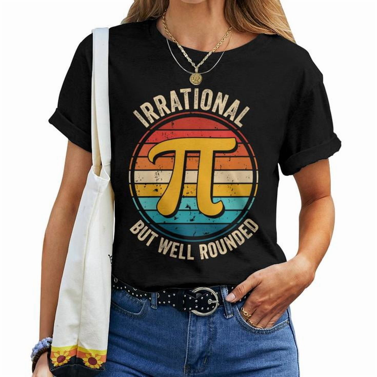 Vintage Irrational But Well Rounded Math Teacher Pi Day 3.14 T-Shirt ...
