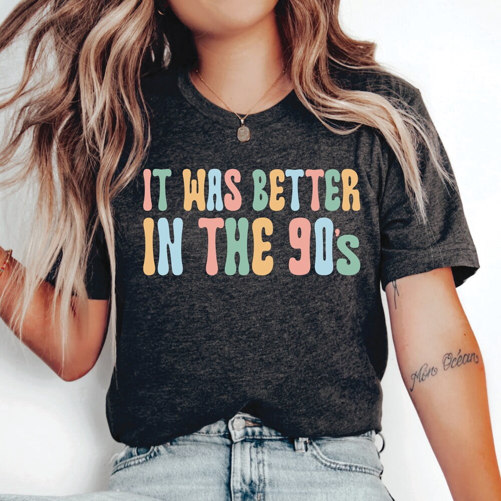 Vintage It Was Better In The 90'S Nineties Nostalgia Gift Funny ...
