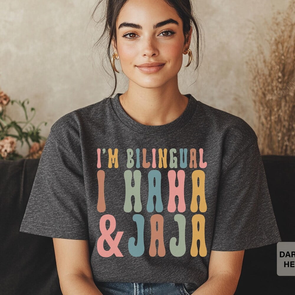 Vintage Jajaja I'M Bilingual I Haha And Jaja Spanish Teacher Bilingual ...