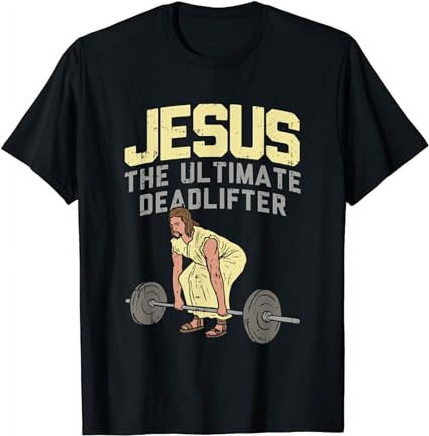 Vintage Jesus The Ultimate Deadlifter Funny Christian Gym T-Shirt ...