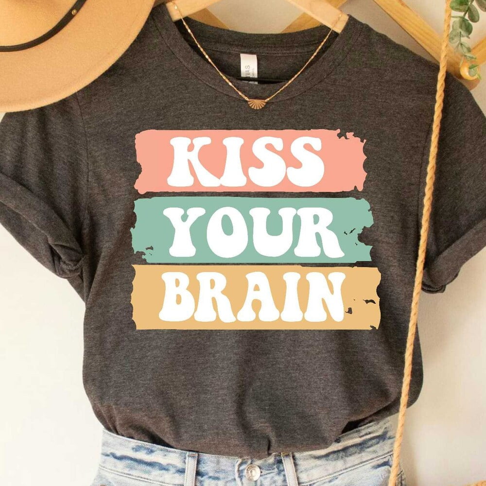 Vintage Kiss Your Brain Funny Teacher Teacher Life Motivational ...