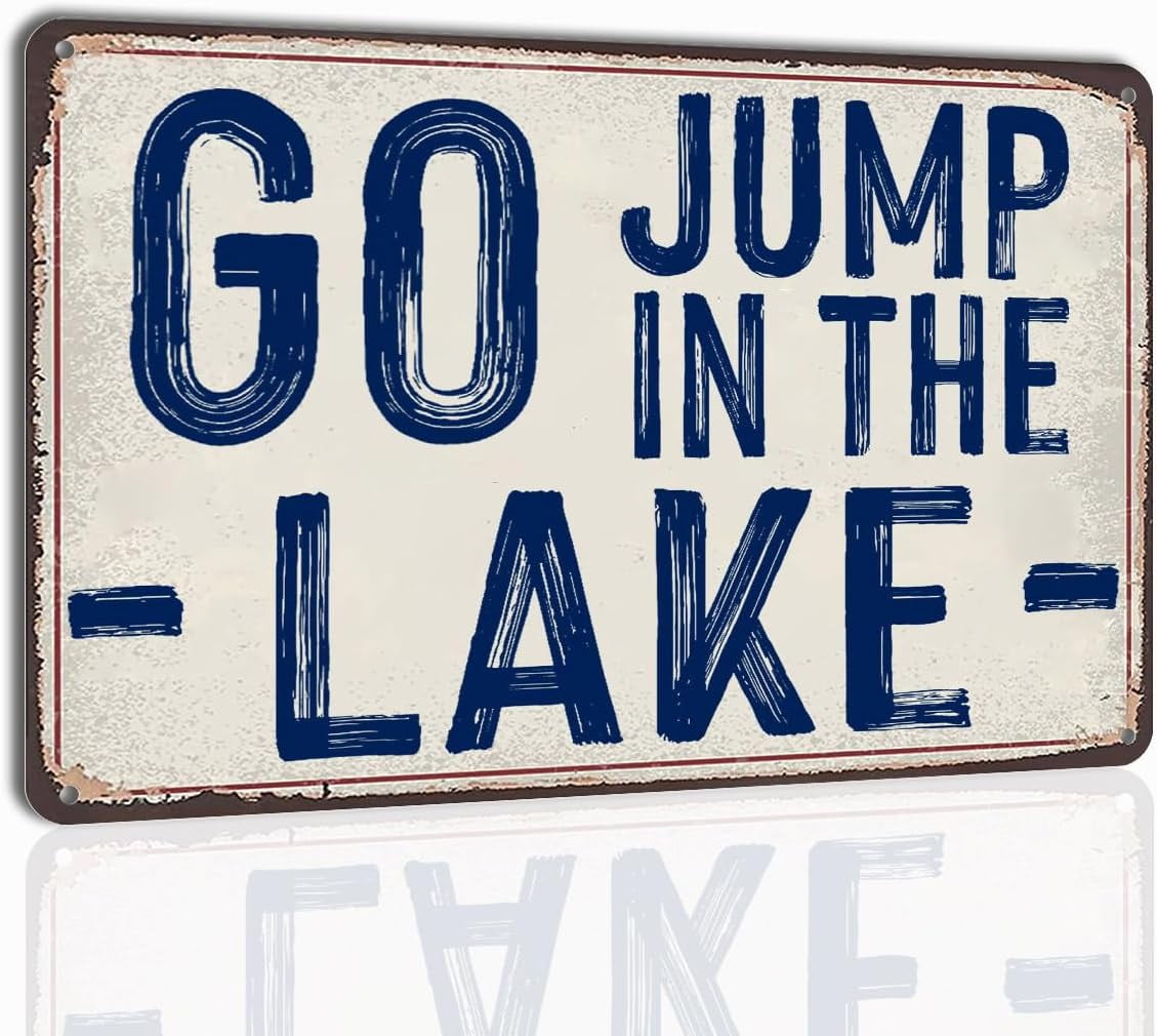 Vintage Lake House Wall Art - Go Jump in the Lake Metal Tin Sign, 8"x12 ...