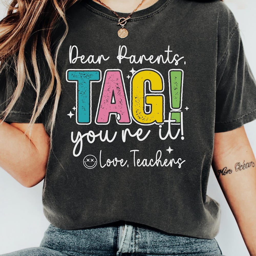 Vintage Last Day Of School Dear Parents Tag You'Re It, Funny Last Day ...