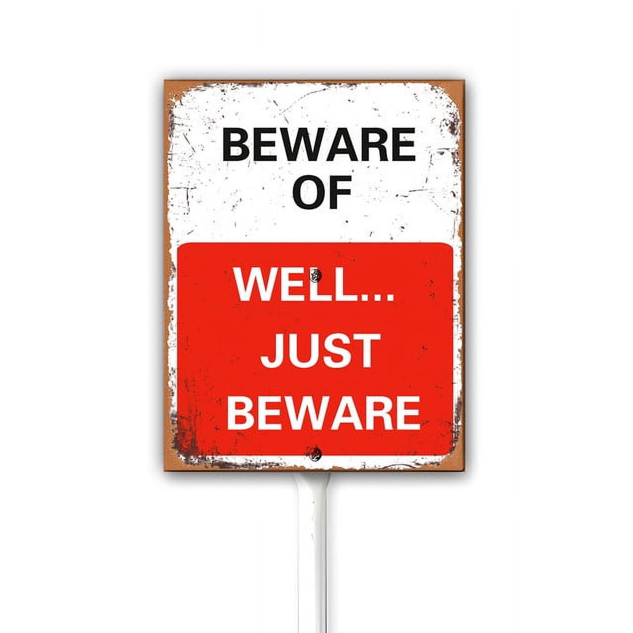 Vintage Look Funny Beware Sign, Beware of Well Just Beware, Halloween ...