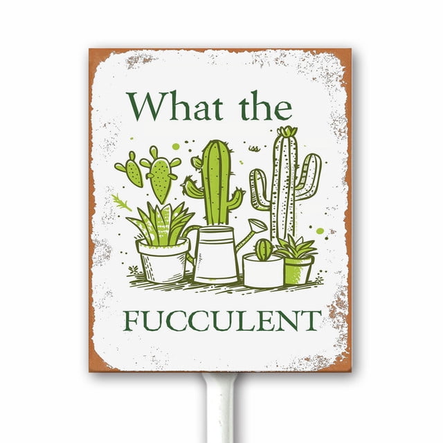 Vintage Look Funny Garden Sign What the Fucculent Garden Decor Signs ...