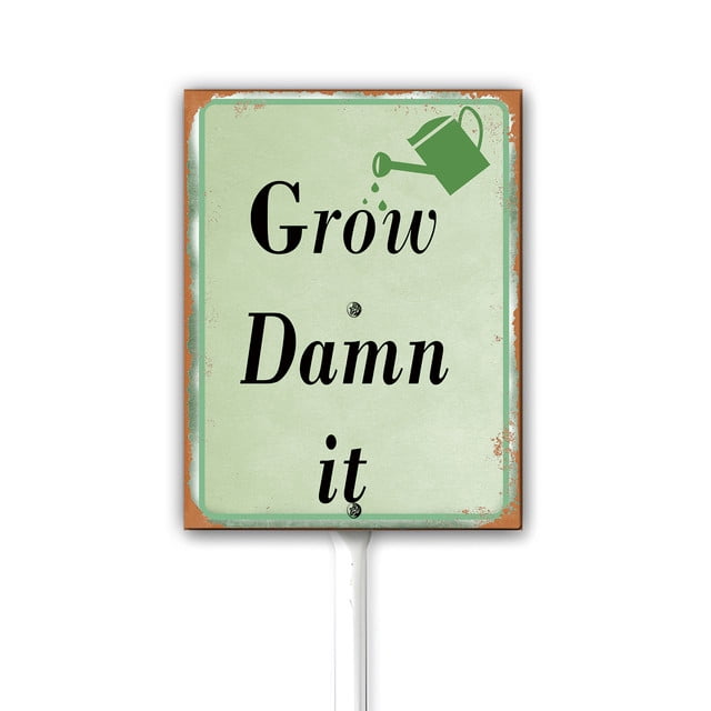 Vintage Look Style Metal Yard Signs Grow Damn it Funny Retro Garden Tin ...