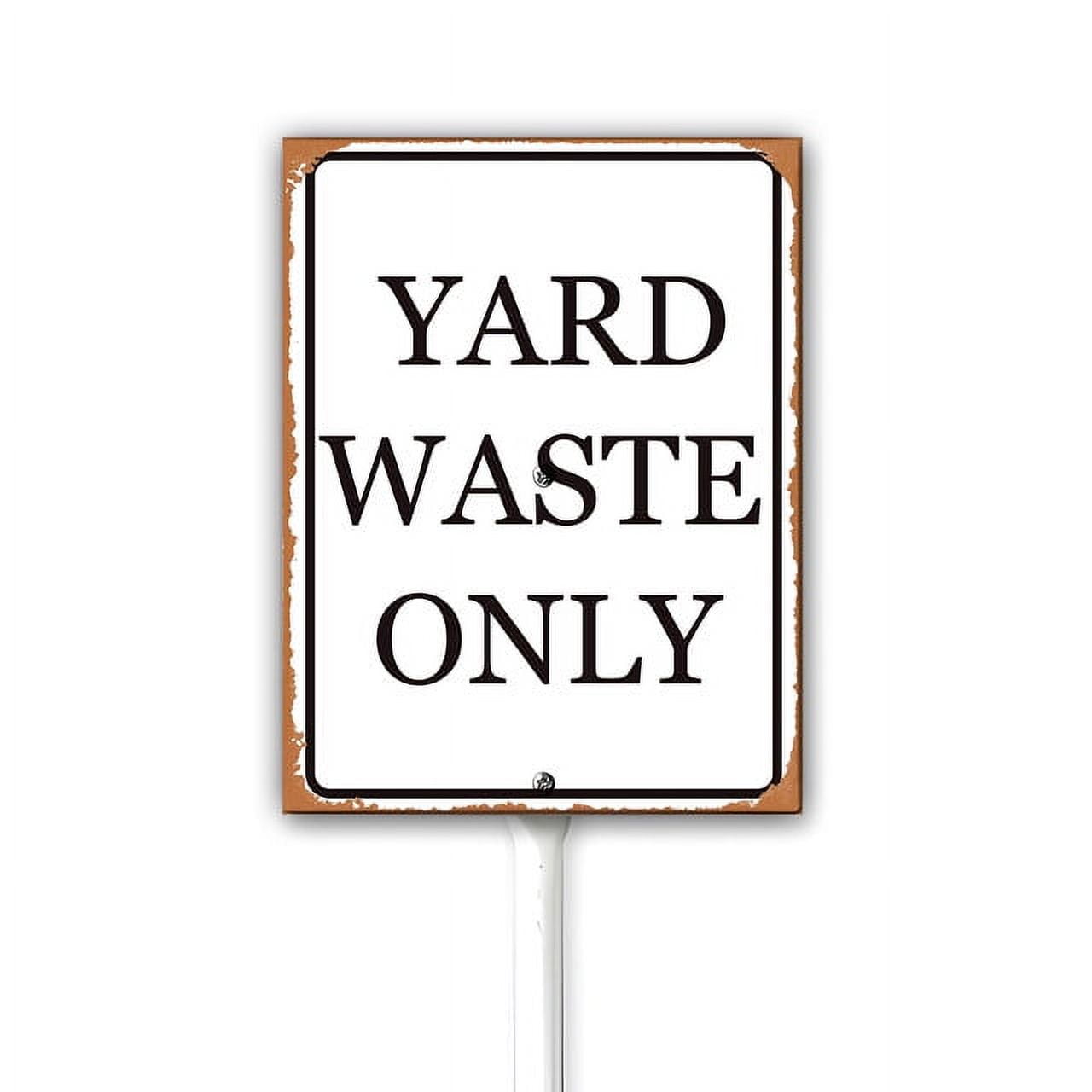 Vintage Look Yard Waste Only Sign Aluminum 8X12Inch Notice Sign Yard ...
