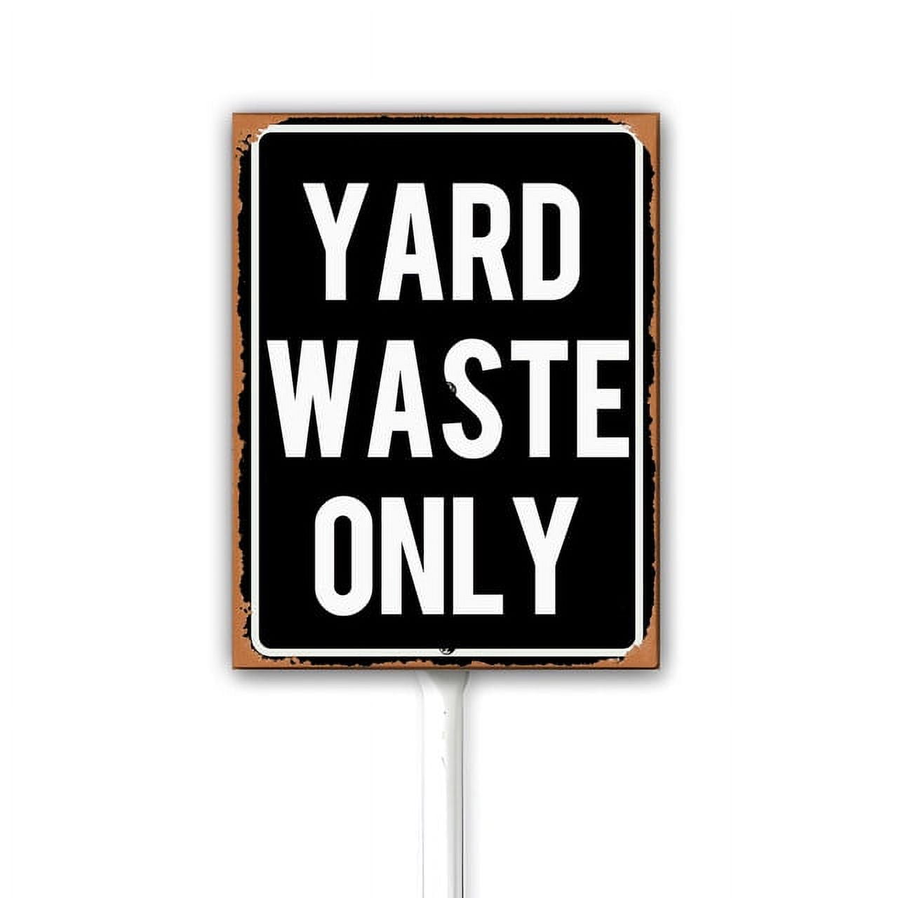 Vintage Look Yard Waste Only Sign Aluminum Notice Sign Yard Sign Road ...