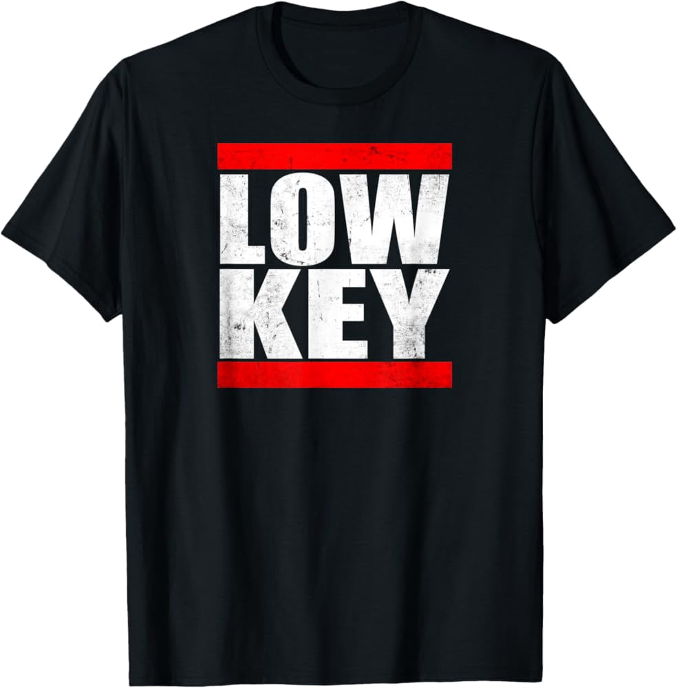 Vintage Low Key Yeet Funny Slang Sayings Men Women Statement Low-Key T ...