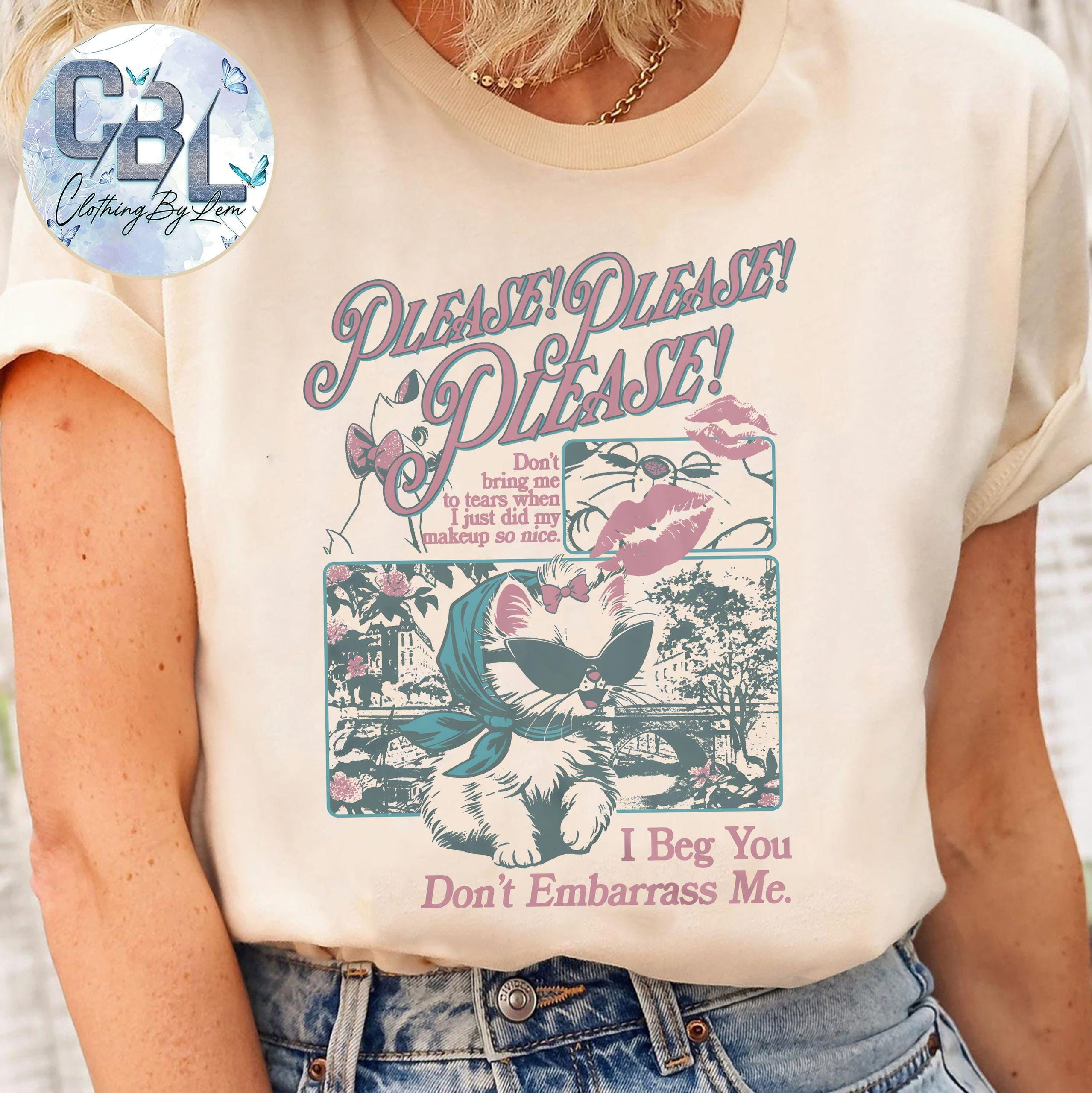 Vintage Marie Cat The Aristocats Shirt, I Beg You Don'T Embarrass Me T-shirt, Family Holiday ...