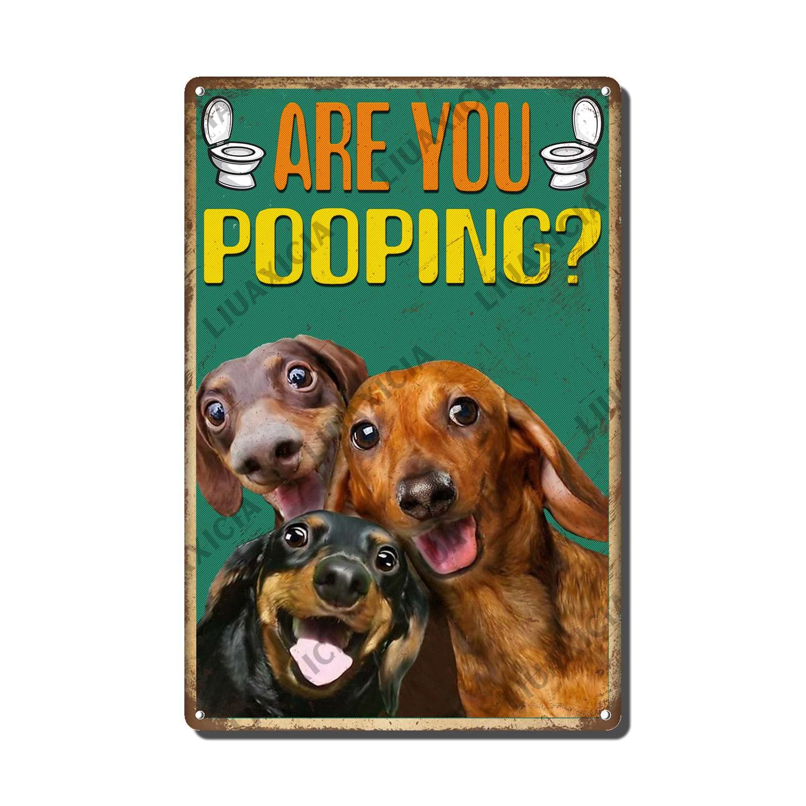 Vintage Metal Aluminum Signs Retro Are You Pooping Funny Dog Bathroom ...