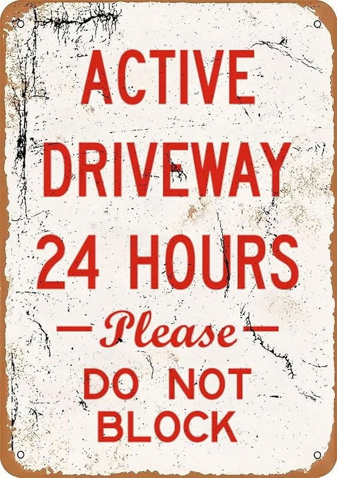 Vintage Metal Sign Active Driveway 8 Hours Please Do Not Block Tin Sign ...