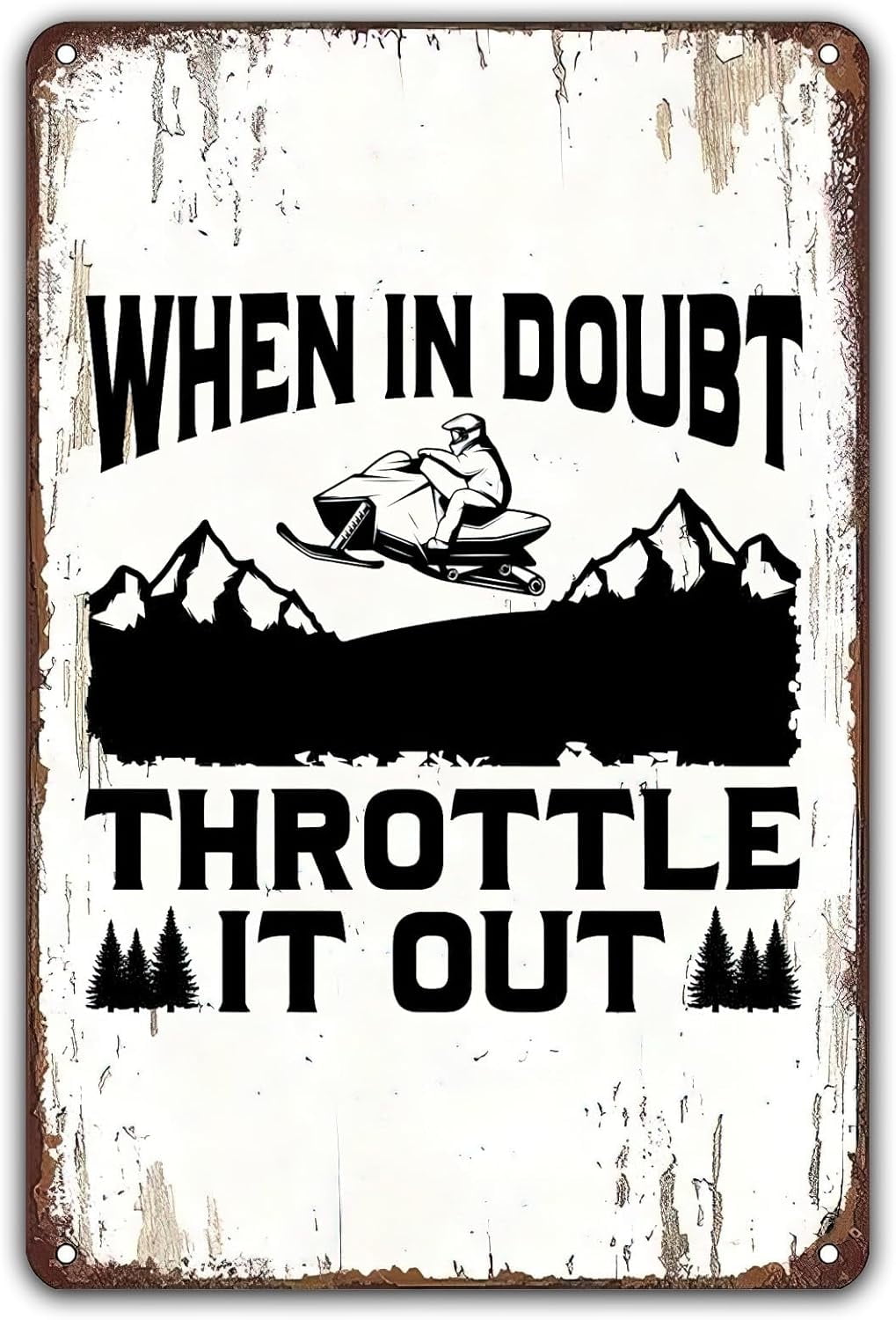 Vintage Metal Sign When in Doubt Throttle Out,Snowmobile Riding Winter ...
