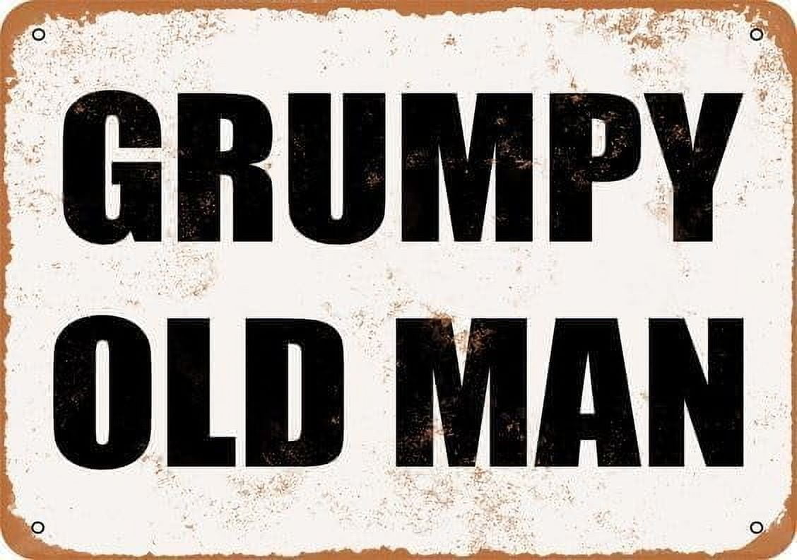Vintage Metal Sign Grumpy Old Man Tin Sign Aluminum Sign Christmas ...