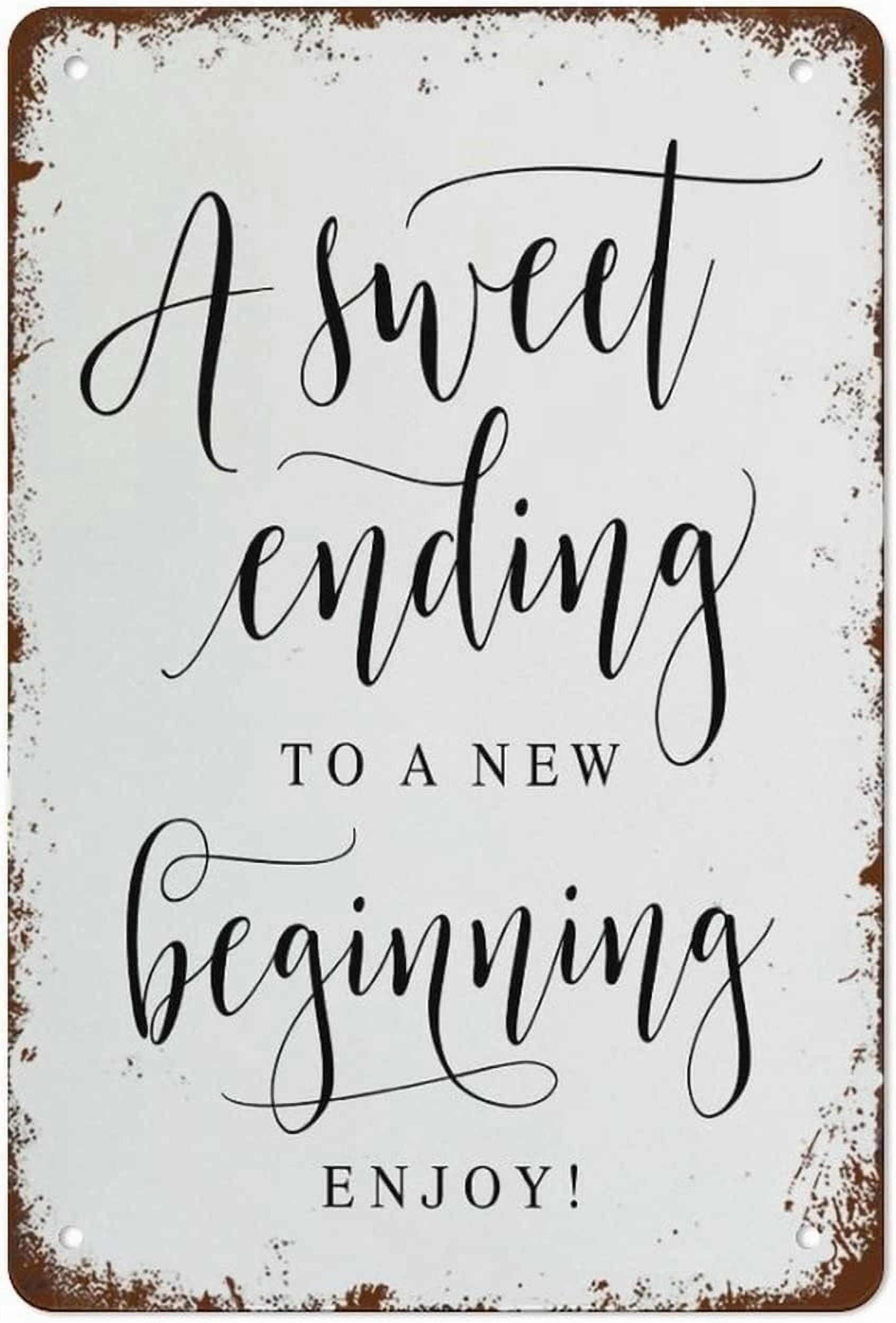 Vintage Metal Sign A Sweet Ending to A New Beginning Enjoy Wedding ...