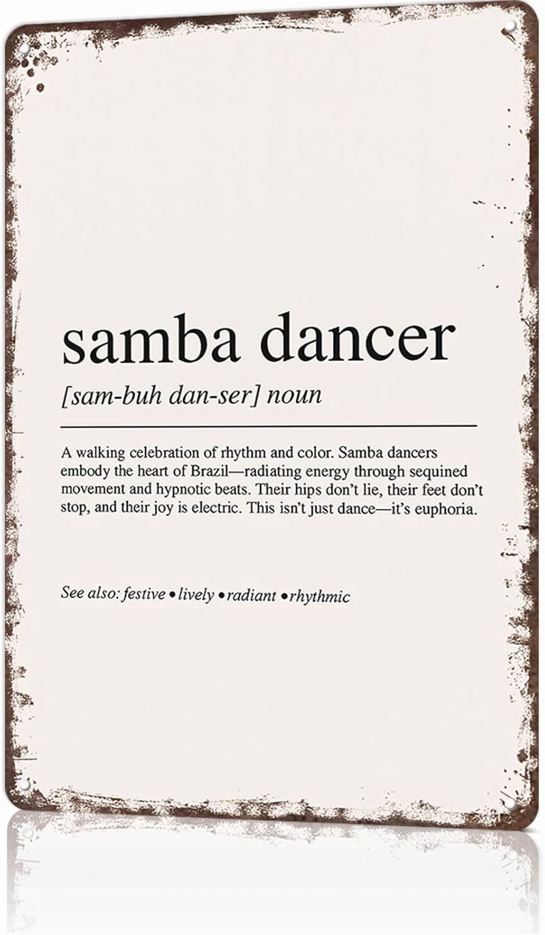 Vintage Metal Signs Samba Dancer Definition Funny Wall Art Tin Poster ...