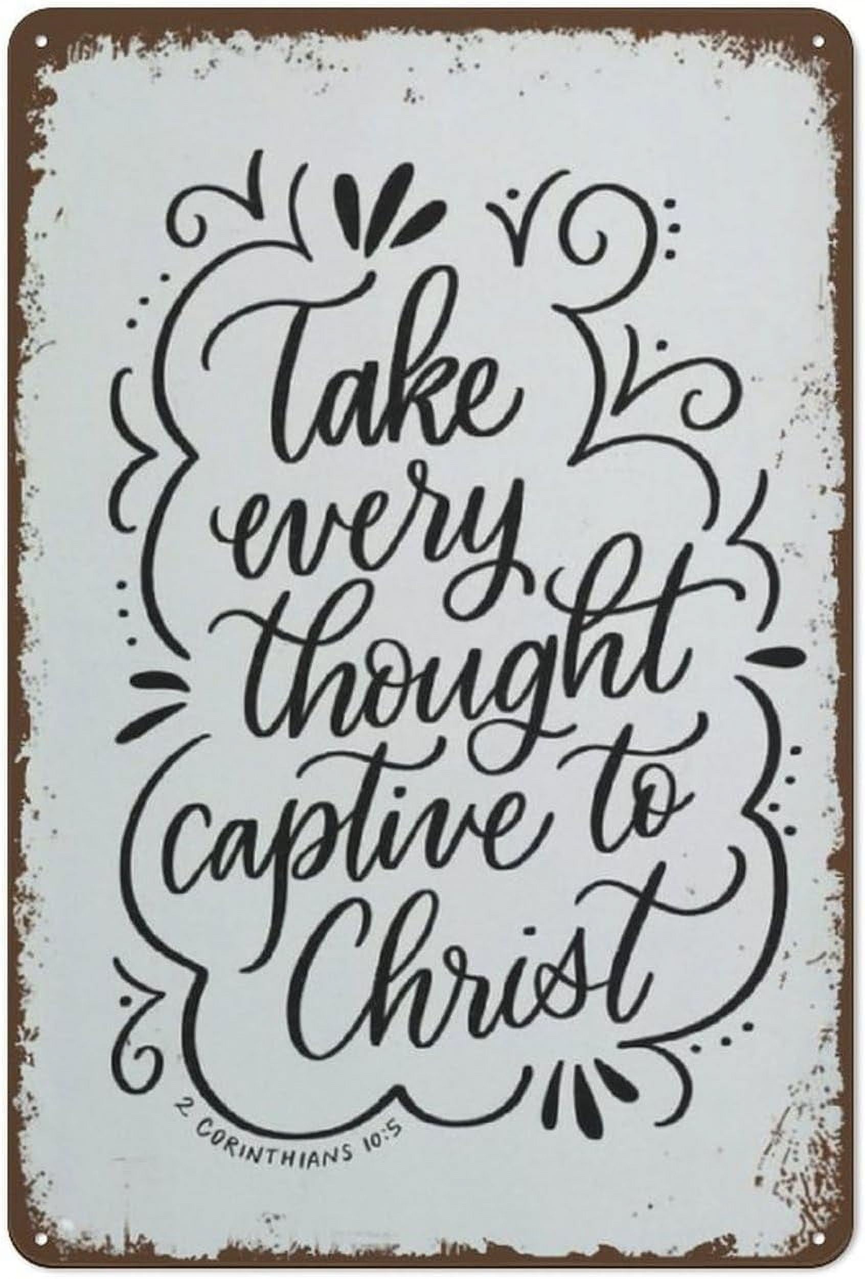 Vintage Metal Signs Take Every Thought Captive to Christ Print,Bible ...