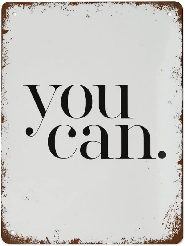 Vintage Metal Signs You Can Motivational Poster Motivational Signs Gym ...