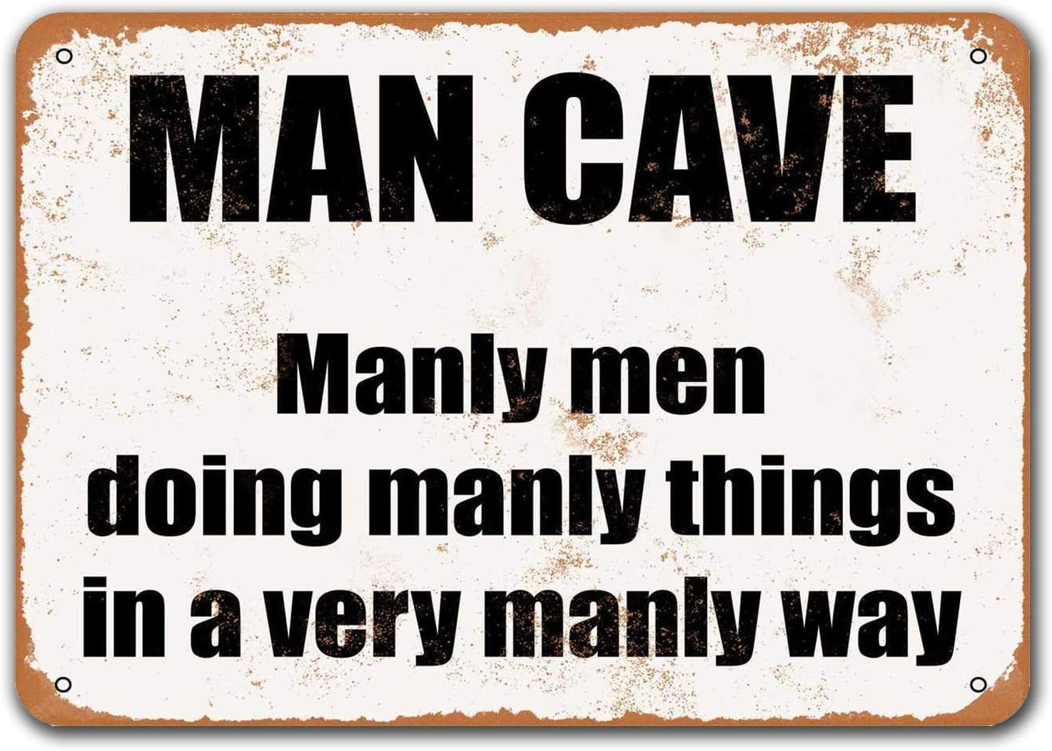 Vintage Metal Tin Sign 8X12 Inch for Manly Men Doing Manly Aluminum Tin ...