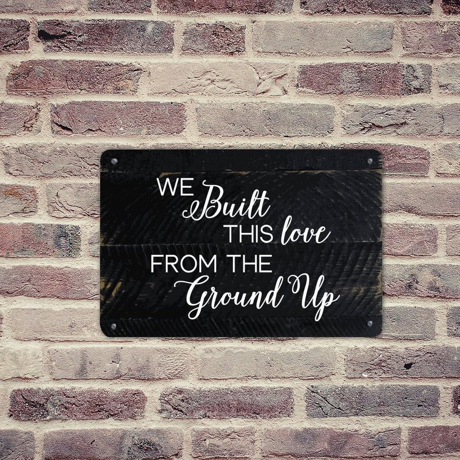 Vintage Metal Tin Sign We Built This Love from The Ground Up Wall ...