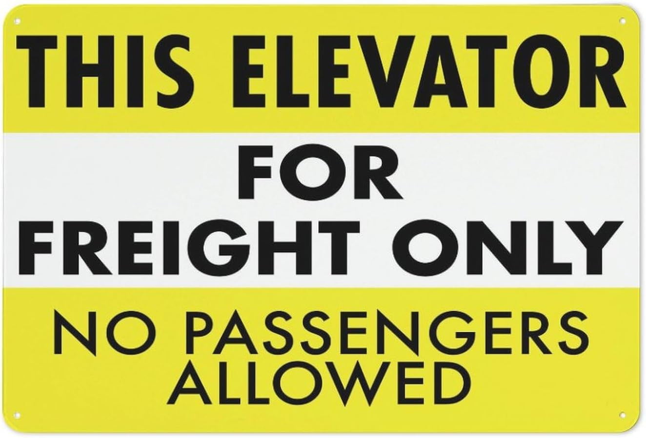 Vintage Metal Tin Sign This Elevator For Freight Only No Passengers ...