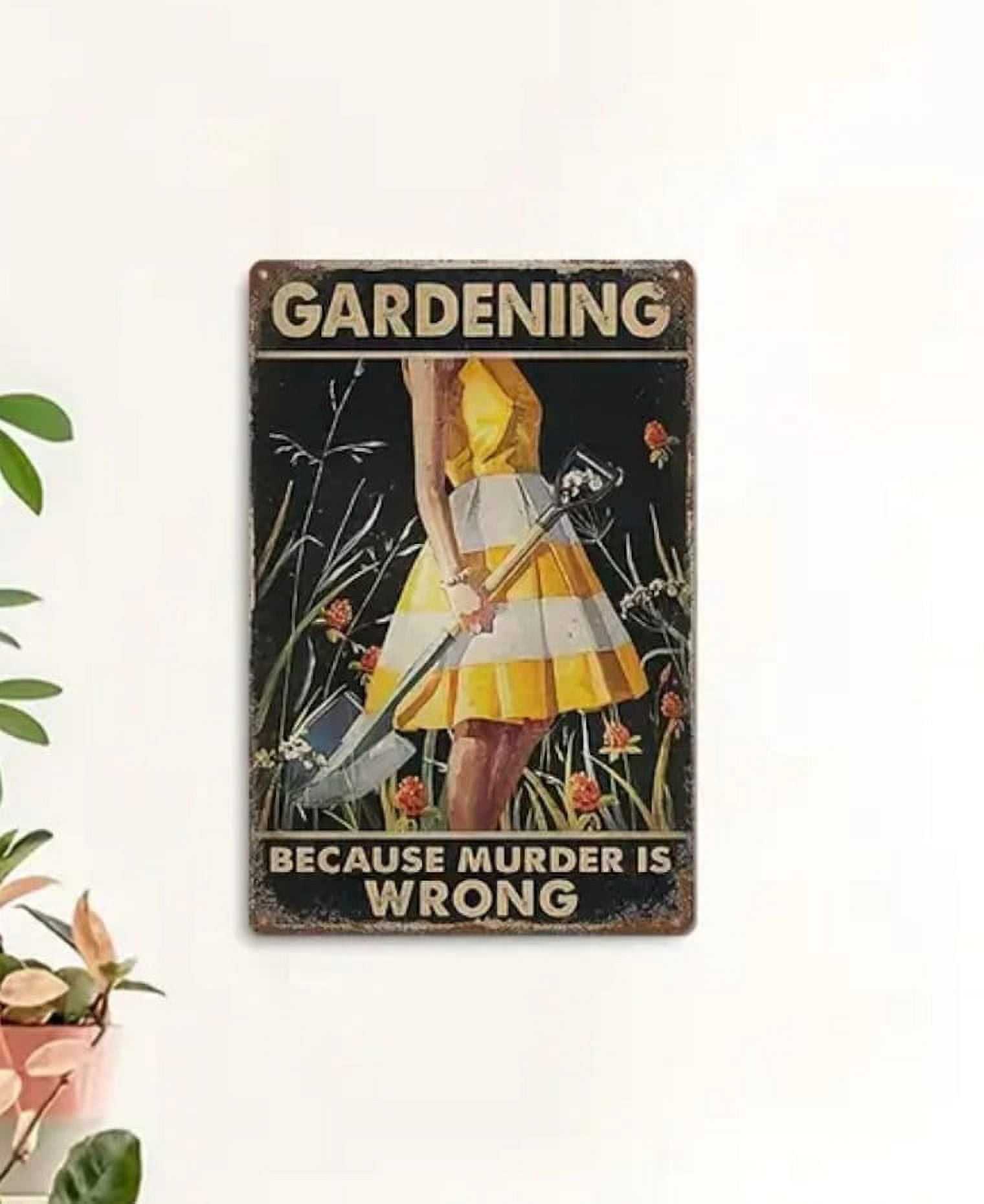 Vintage Metal Tin Sign for Outdoor Patio & Yard: 'Gardening; Because ...