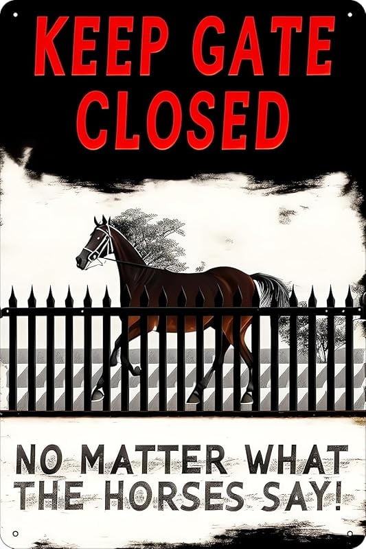 Vintage Metal Tin Sign - Keep The Gate Closed, No Matter What The ...