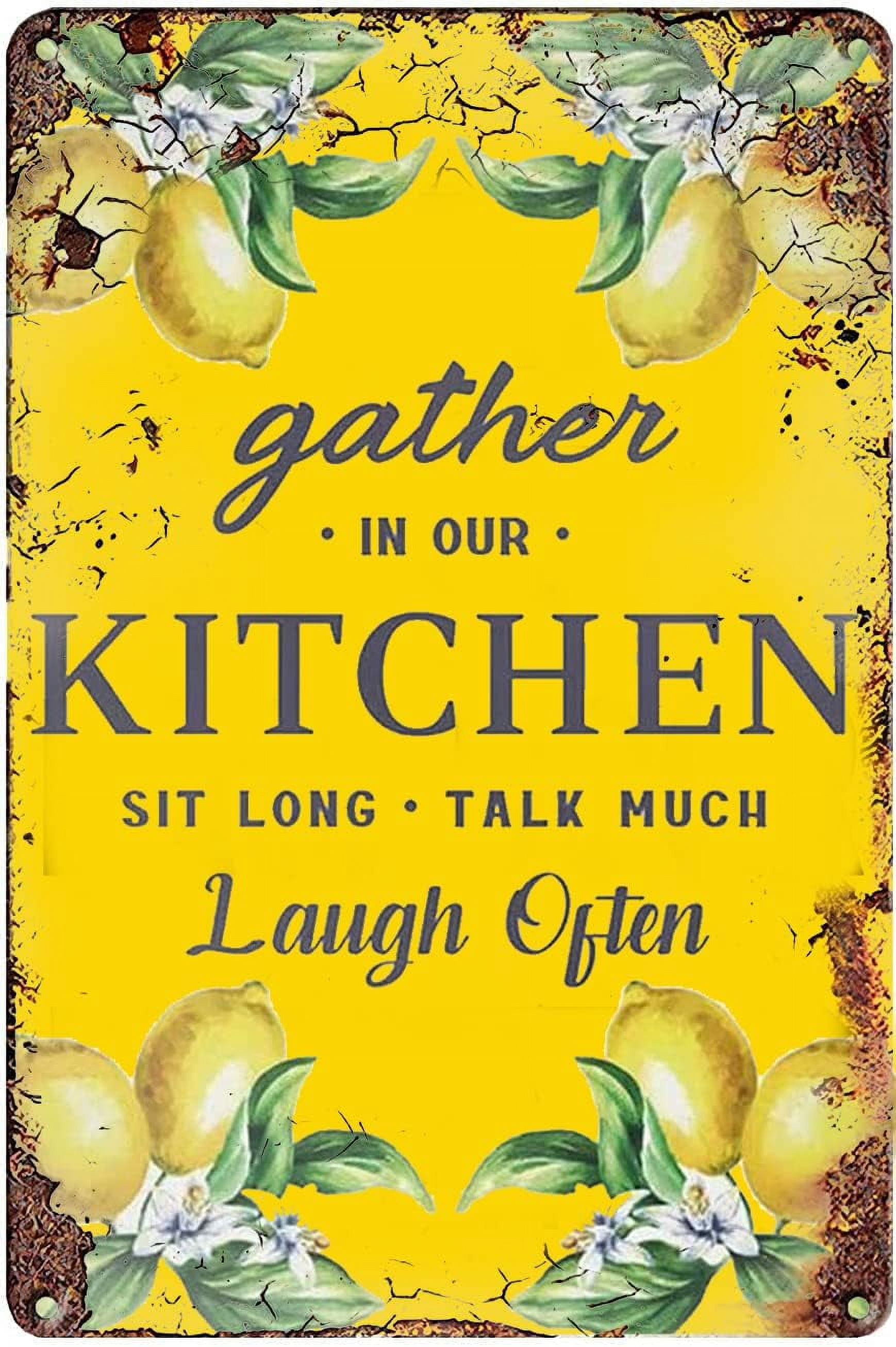Vintage Metal Tin Sign Lemon Kitchen Sign Gather in Our Kitchen Sit ...
