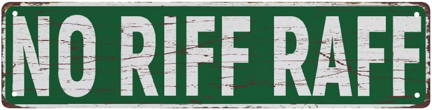 Vintage Metal Tin Sign No Riff Raff Tin Sign, 4"x16" Vintage Aluminum ...