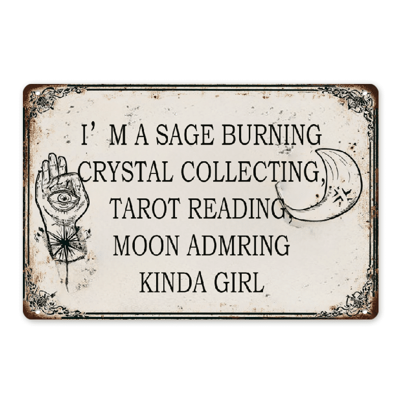 Vintage Metal Tin Sign I'm a Sage Burning, Crystal Collecting, Tarot ...