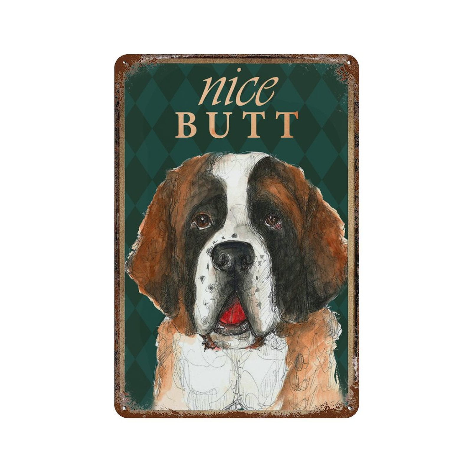 Vintage Metal Tin Sign Saint Bernard Nice Butt Vintage Tin Signs For ...