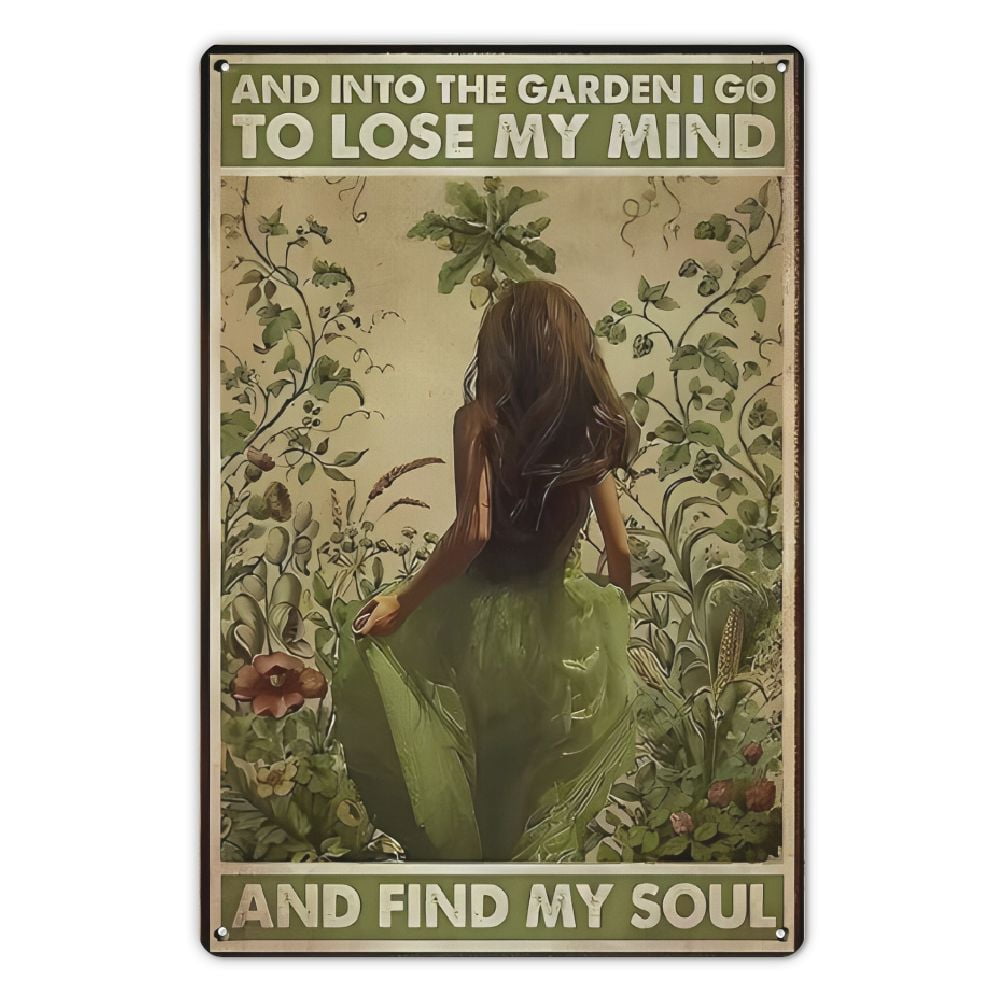 Vintage Metal Tin Sign and into The Garden I Go to Lose My Mind and ...