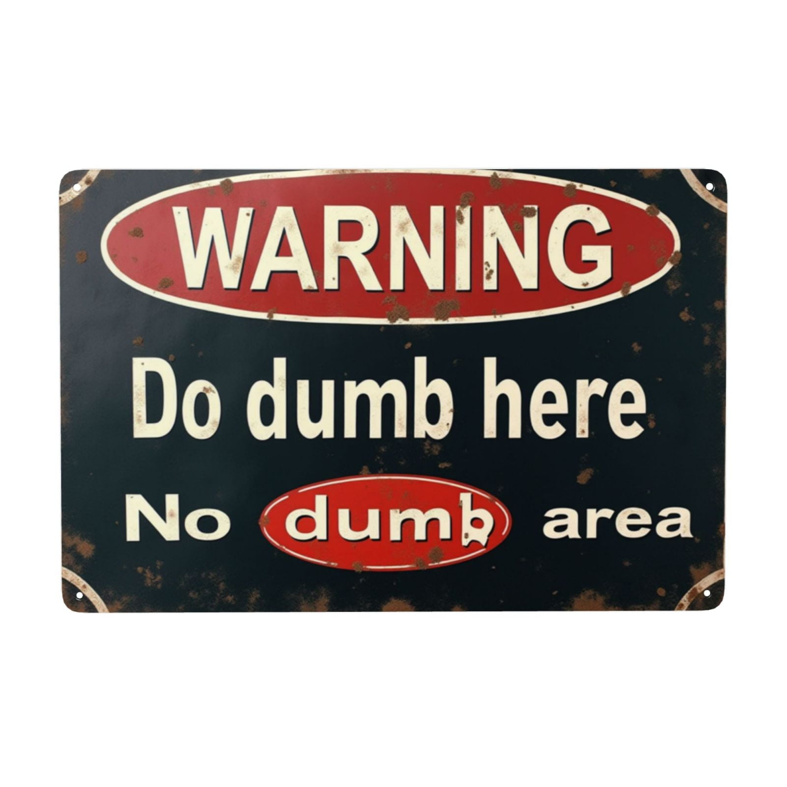 Vintage Metal Tin Sign Warning Do Dumb Here No Dumb Area Funny Rustic ...