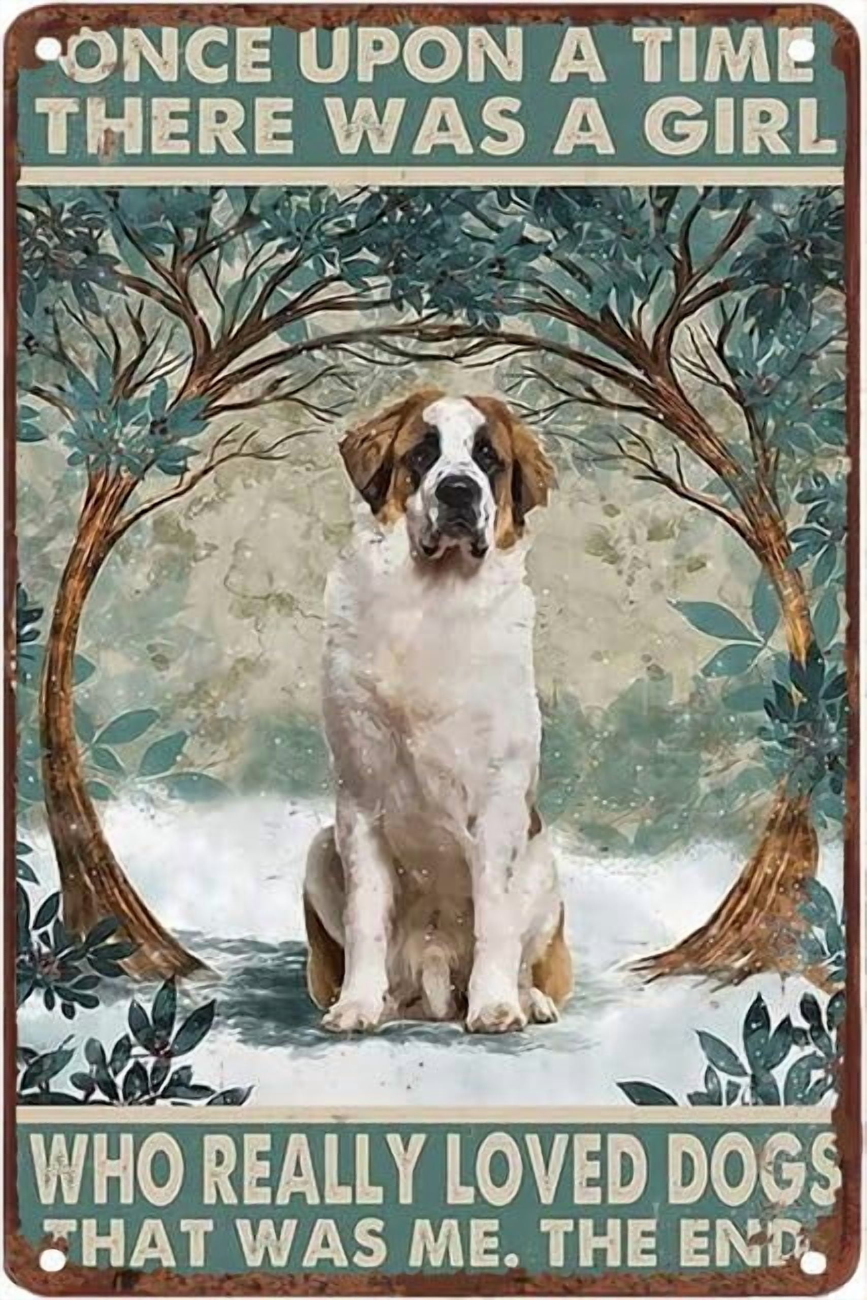 Vintage Metal Tin Signs Bernard Dog There Was A Girl Really Loved Dogs ...