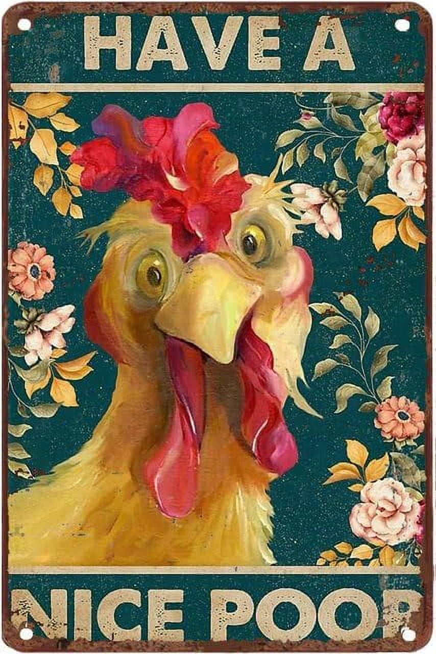 Vintage Metal Tin Signs Have A Nice Poop Chicken Rustic Country ...