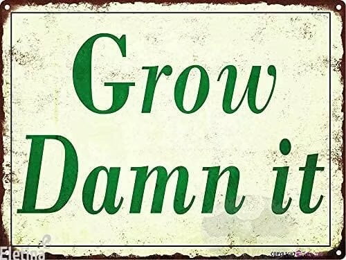 Vintage Metal tin Sign Grow Damn It Vintage Sign Exterior Home Cave ...