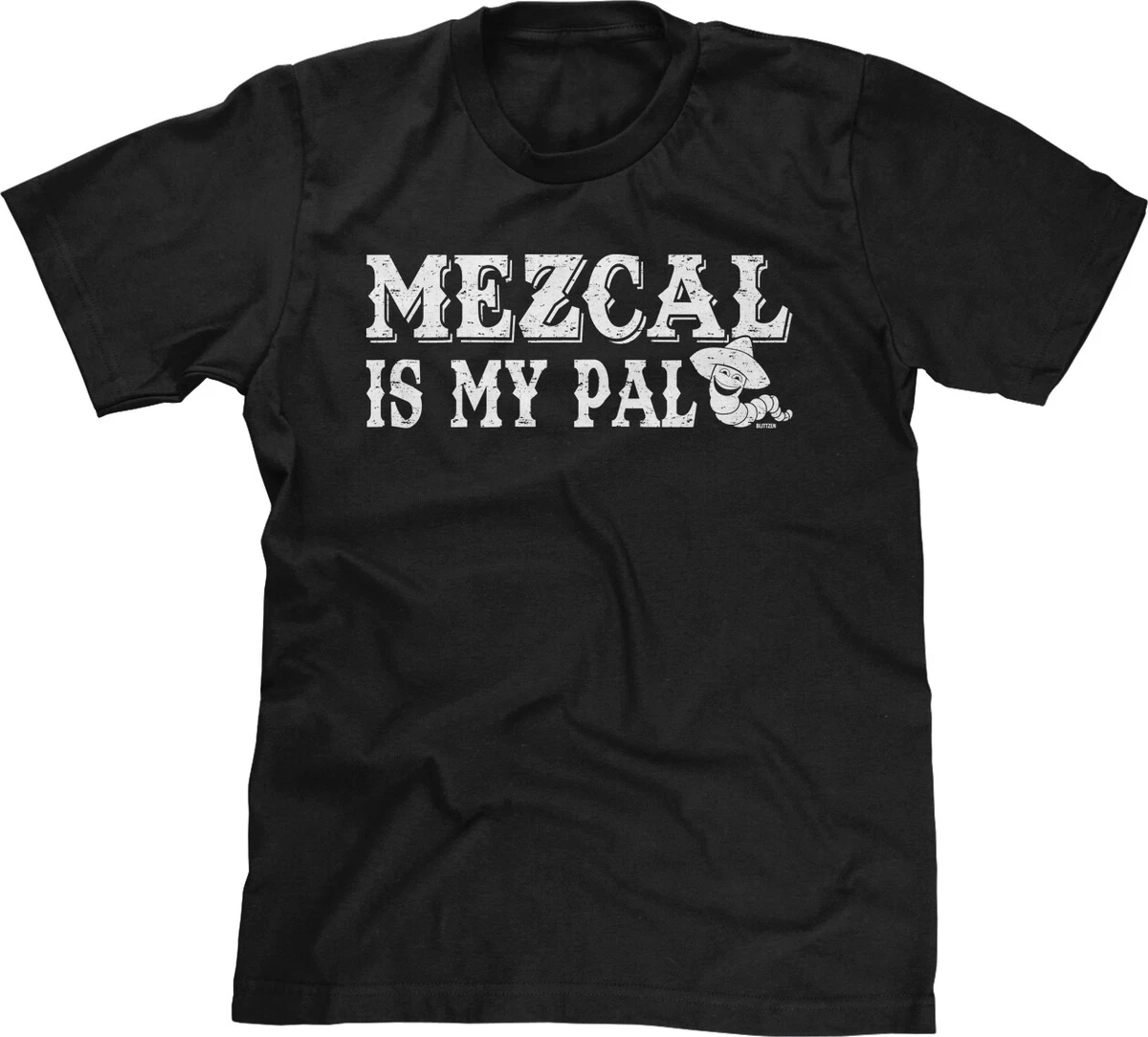 Vintage Mezcal Is My Pal Cinco De Mayo Funny Pun Rhyme Joke Saying Mens ...
