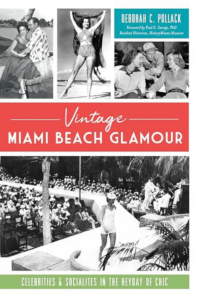 Pre-Owned Vintage Miami Beach Glamour: Celebrities and Socialites in ...