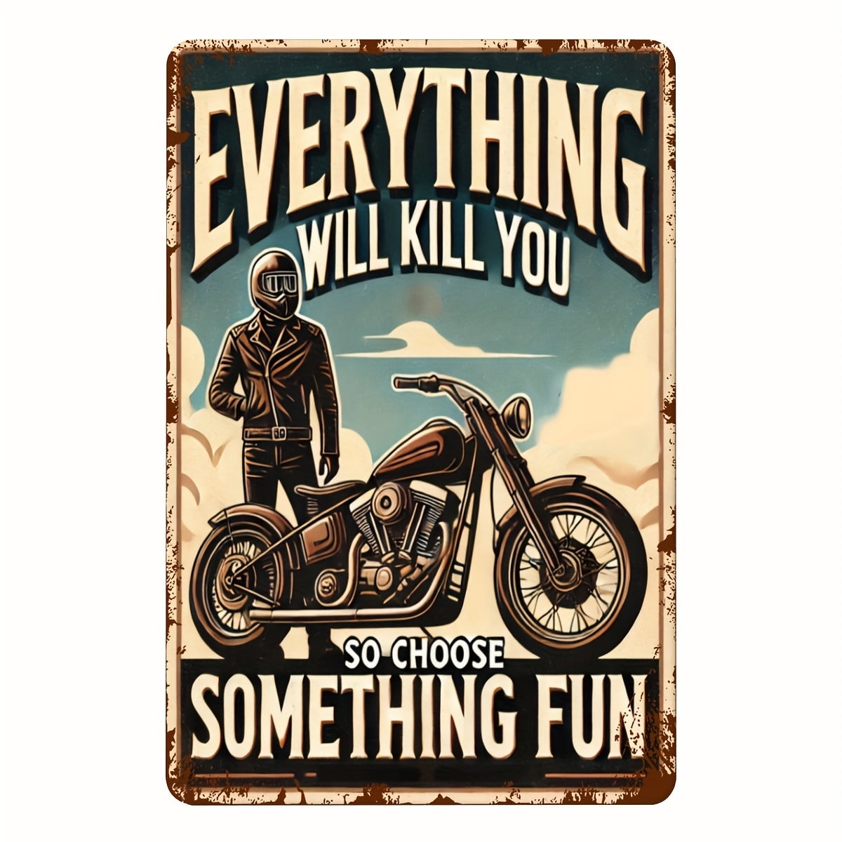 Vintage Motorcycle Metal Painting Signage Wall Art - "Everything will ...